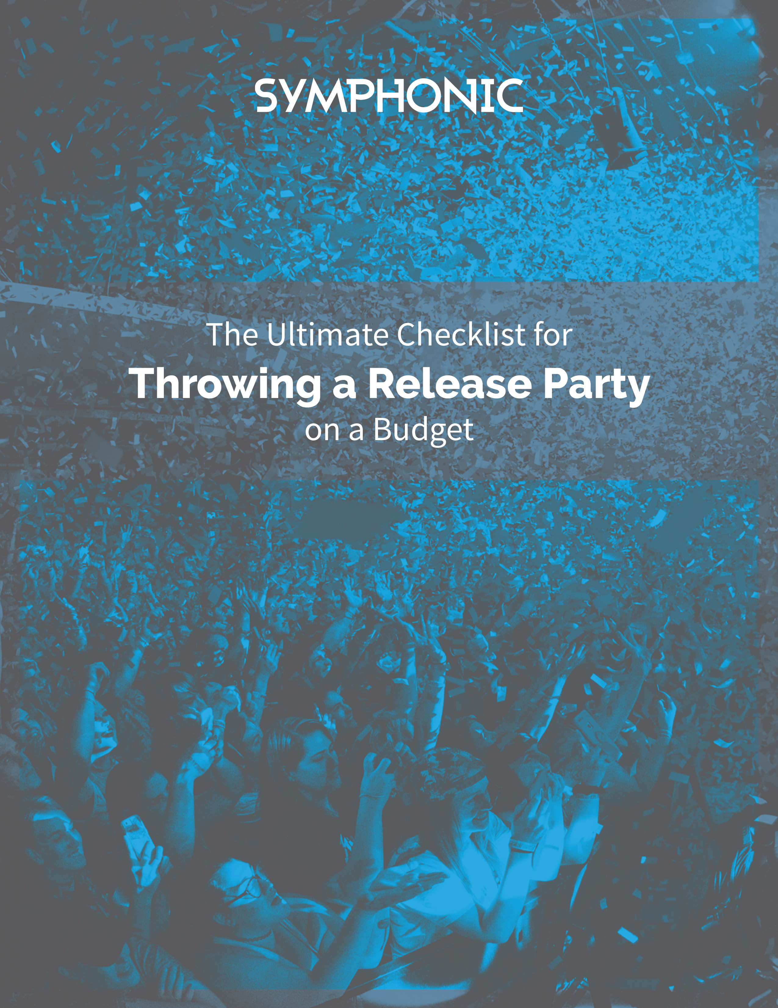 The Ultimate Checklist for Throwing a Release Party